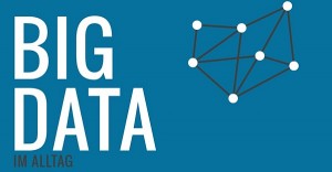 Big Data: 2,5 Trillionen Byte Daten jeden Tag, wächst vier Mal ...